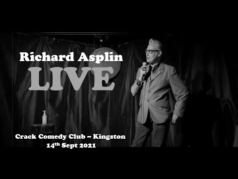 Richard Asplin 7 minutes LIVE at the Crack Comedy Club Kingston 11.10. ...