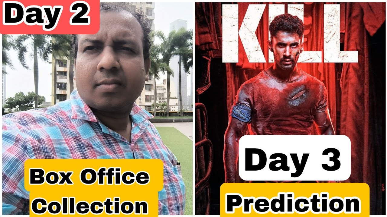 Kill Box Office Collection Day 2 and Kill Prediction Day 3 - YouTube