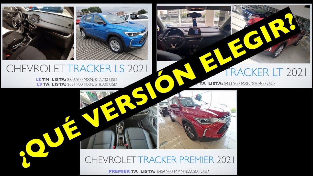 CHEVROLET TRACKER 2021 LS, LT & PREMIER ¿Qué versión elegir? - YouTube