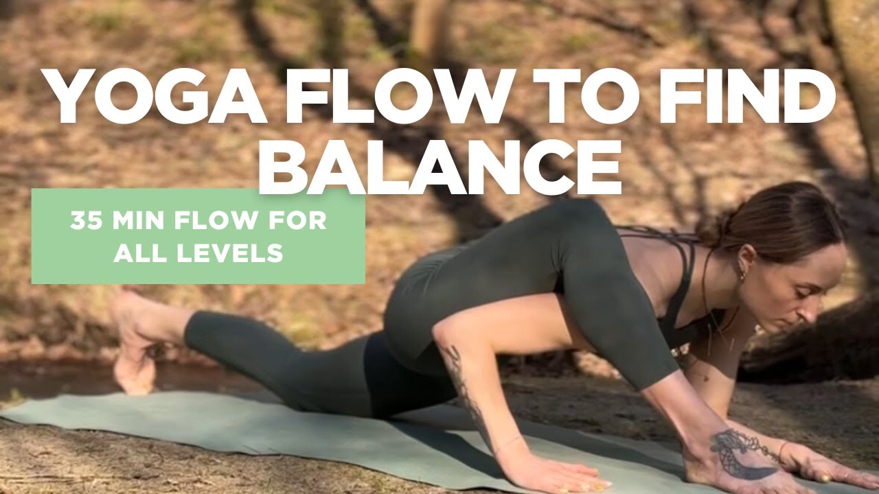 Find your inner calm: 35-min Yoga flow for Balance, Strength ...
