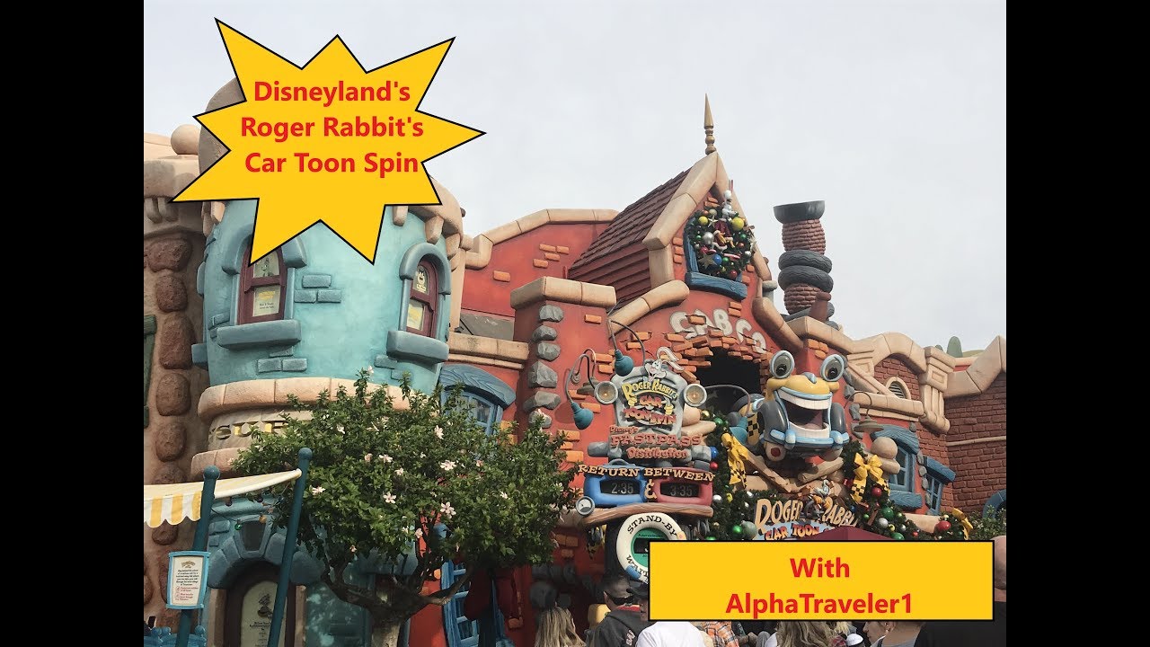Let Ride the Disneyland California's Roger Rabbit Car Toon Spin Ride in ...