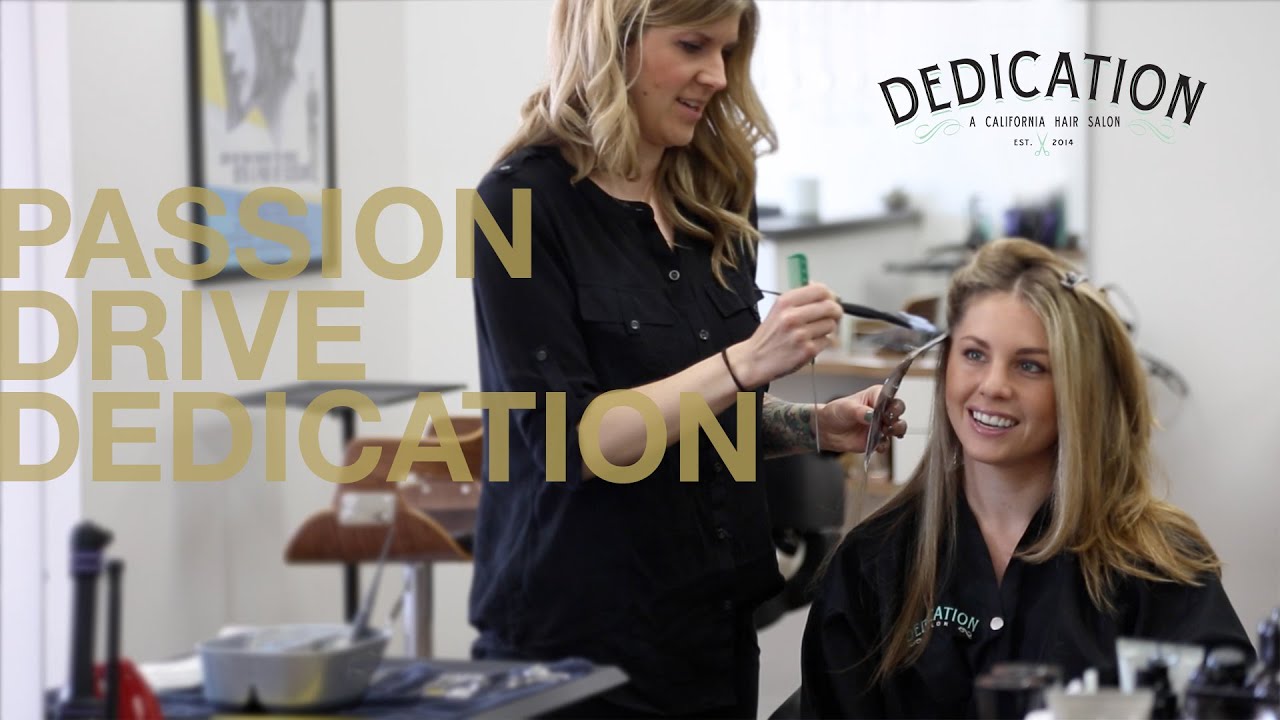 Passion. Drive. Dedication. | Dedication Salon | Laguna Niguel, CA ...