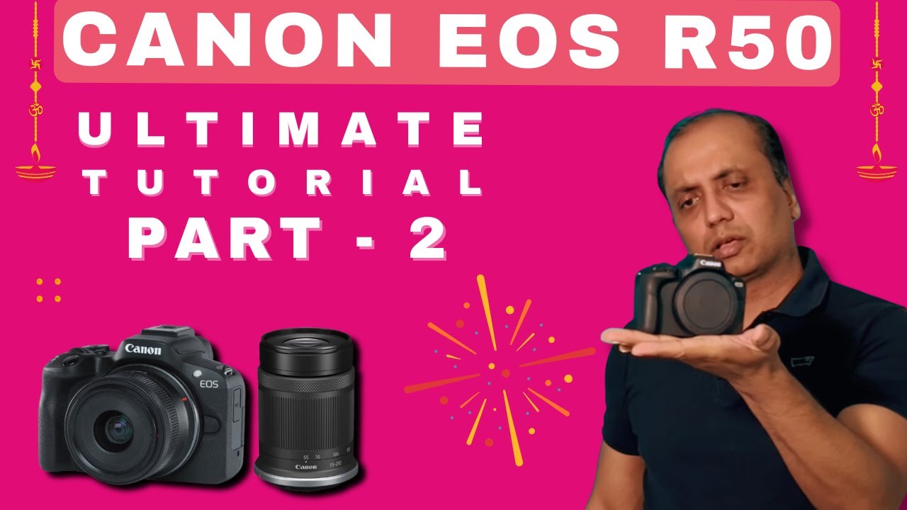 Canon EOS R50: A Detailed Walk Through | Ultimate Tutorial | Program Auto | Scene | Hybrid Auto ...