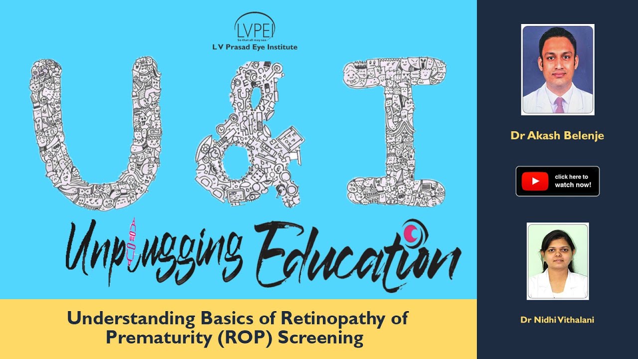 U&I Session_#Understanding Basics of Retinopathy of Prematurity (ROP ...