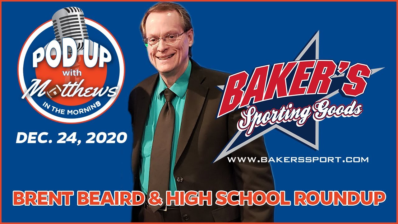 12/24/20 Brent Beaird & Baker's Sporting Goods High School Roundup ...