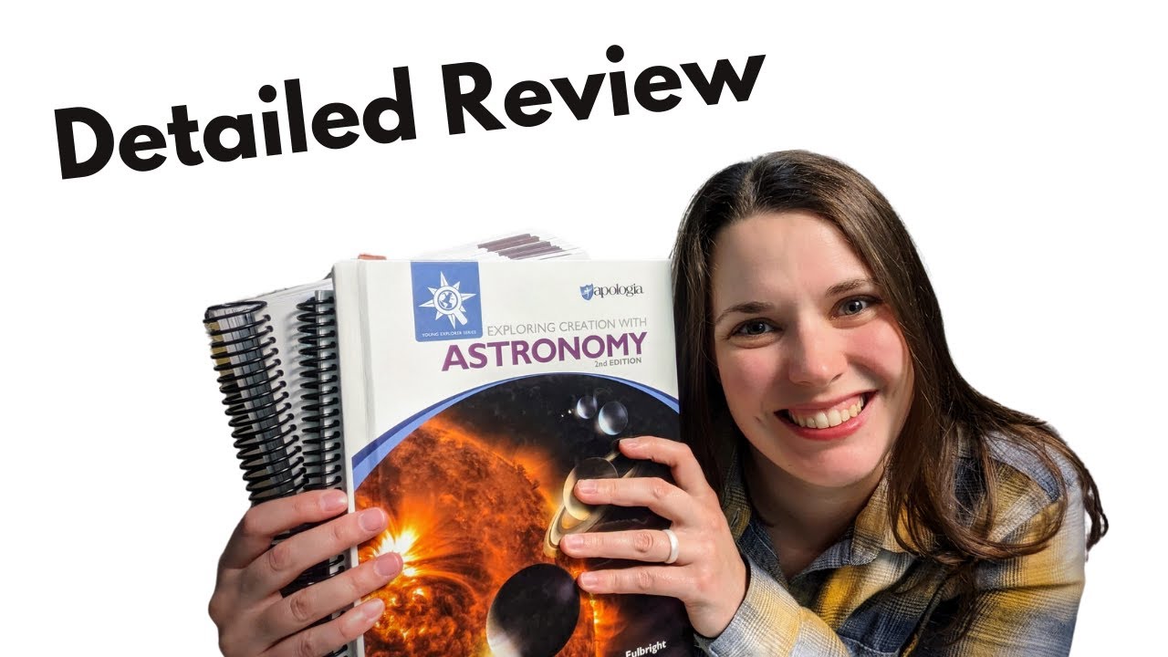 Apologia Exploring Creation with Astronomy Detailed Review - YouTube