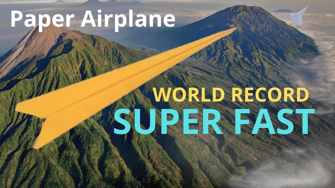 How to Make a New World Record Paper Plane - Super Fast! - YouTube