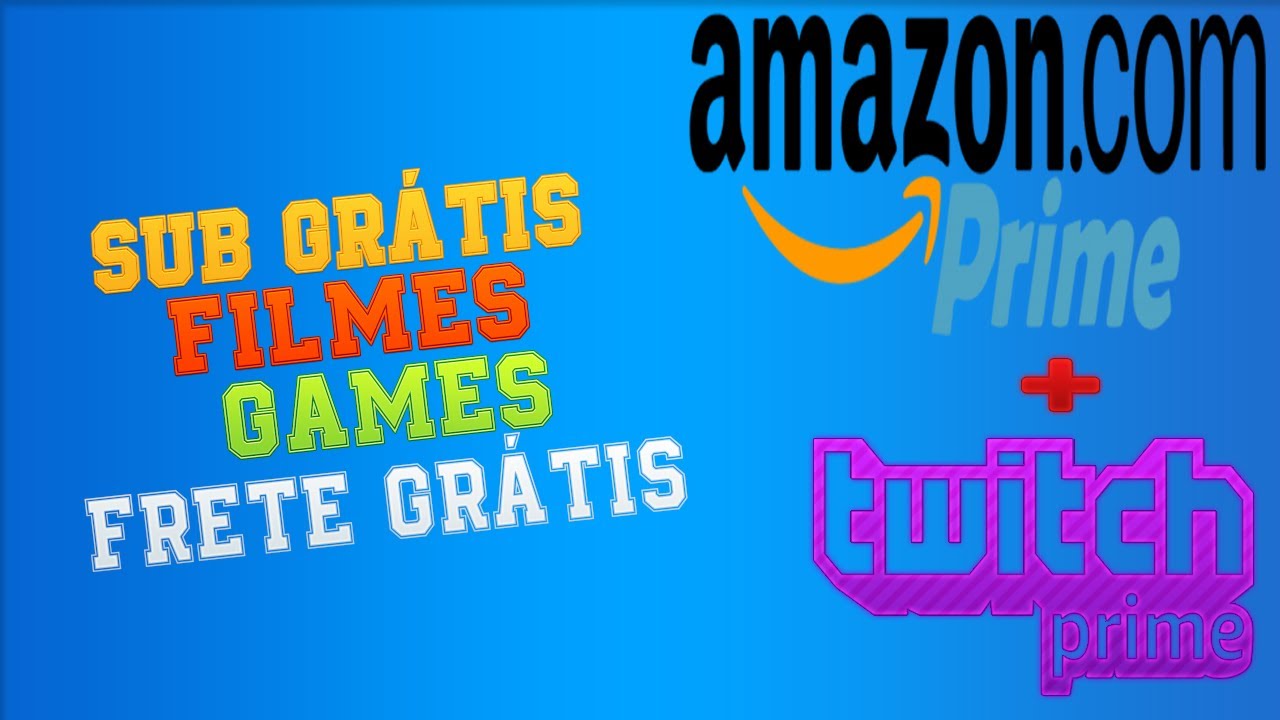Amazon prime VALE MUITO APENA !! Twitch prime + Sub Grátis e muito mais ...