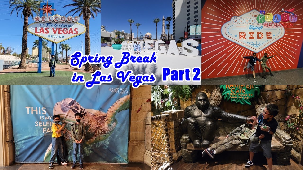 Spring Break in Las Vegas 2022 Part 2 - YouTube