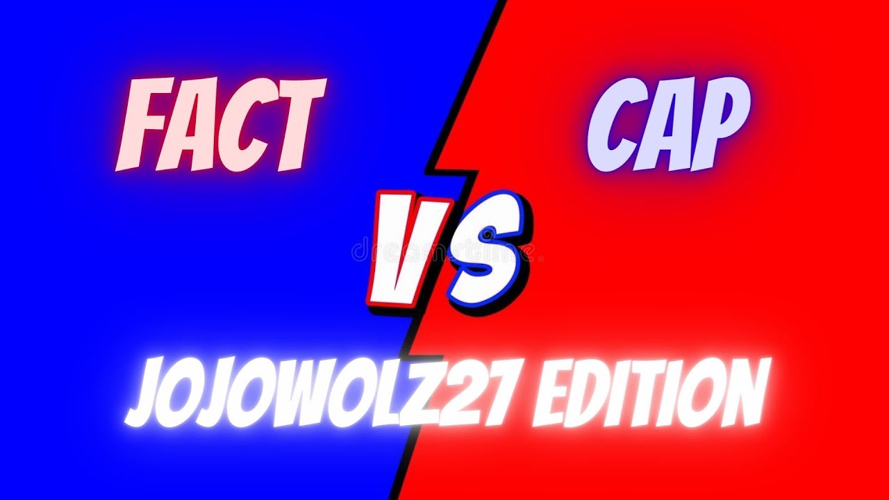 Fact or Cap? - YouTube