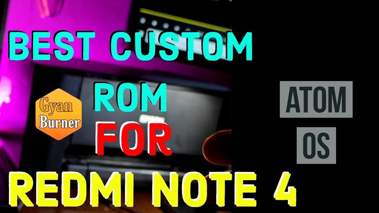 Atom Os Best Custom ROM For Redmi Note 4 - YouTube