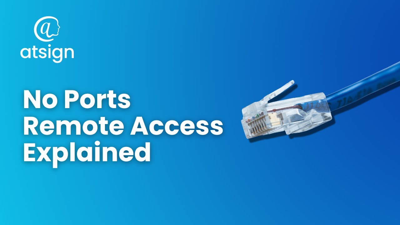 Remote Access with No Open Ports Explained & How to Use - YouTube