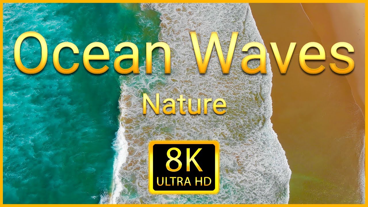 Ocean Waves 8K ULTRA HD - Compilation of Beautiful Ocean Waves Scenic ...
