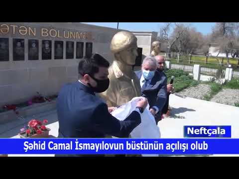 Şəhid Camal İsmayilovun Büstünün Açılışı.