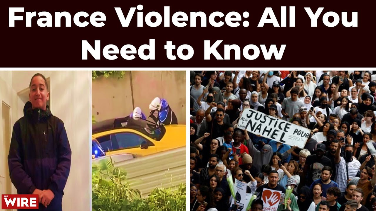 Explained | France Violence: All You Need to Know | France Riots - YouTube