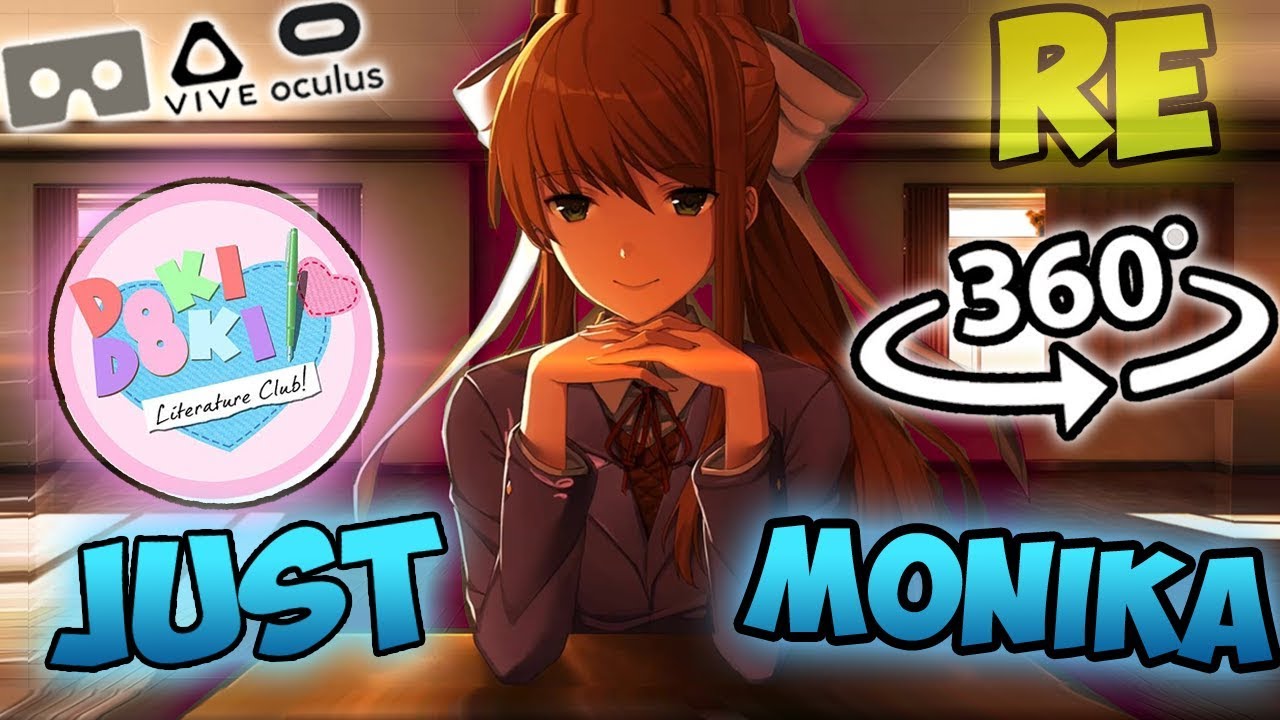 Just Monika 360: Doki Doki Literature Club 360 VR (Remake 2019) - YouTube