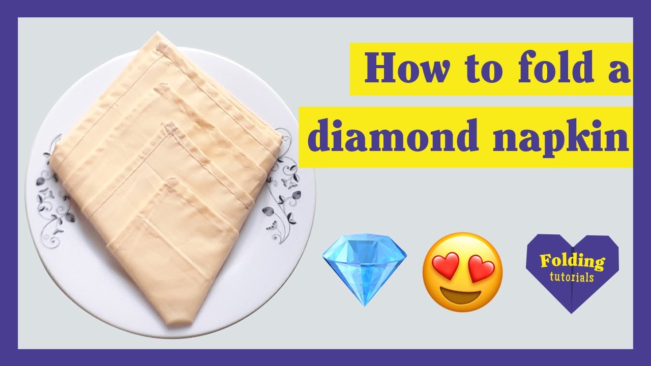 NAPKIN FOLDING: How to fold a diamond napkin - YouTube