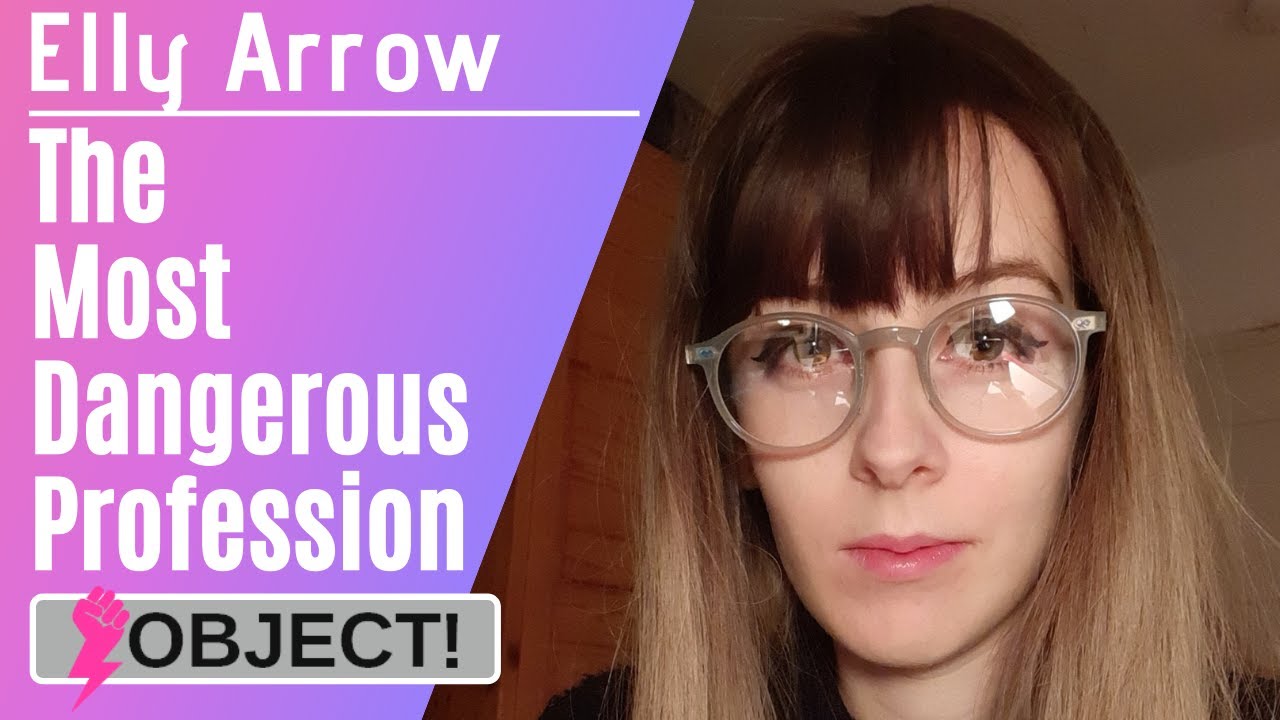 The Most Dangerous Profession - Elly Arrow - YouTube