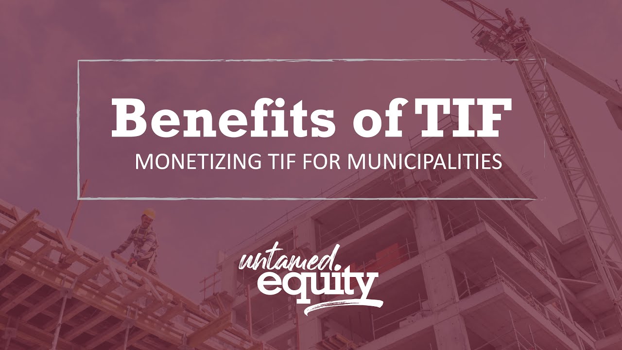 Benefits of Tax Increment Financing (TIF) Monetization for ...