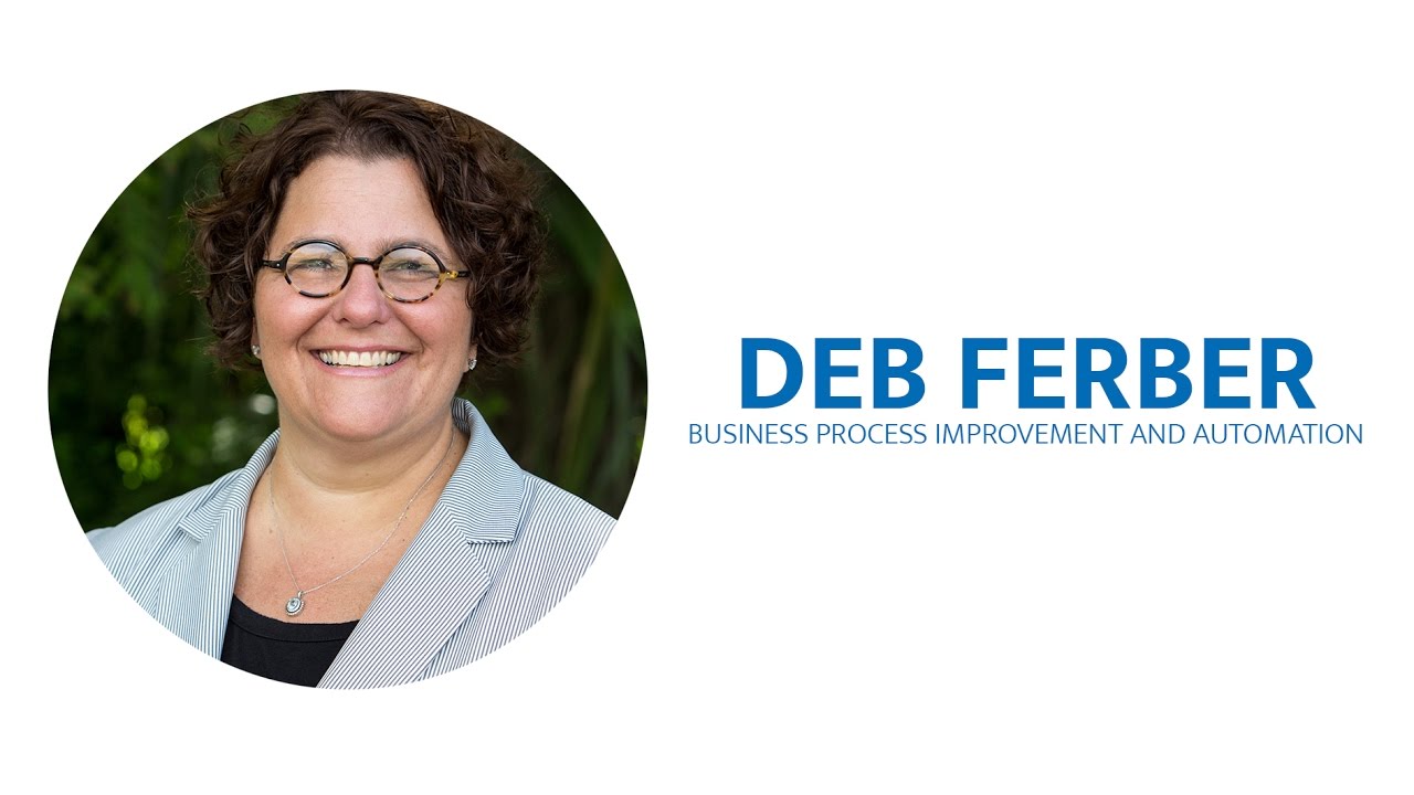 Deb Ferber: Business Process Improvement and Automation - YouTube
