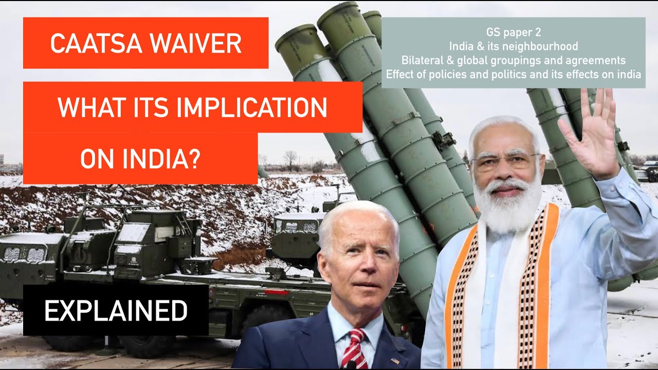 CAATSA Waiver , it’s implication on India , Explained , UPSC Current ...