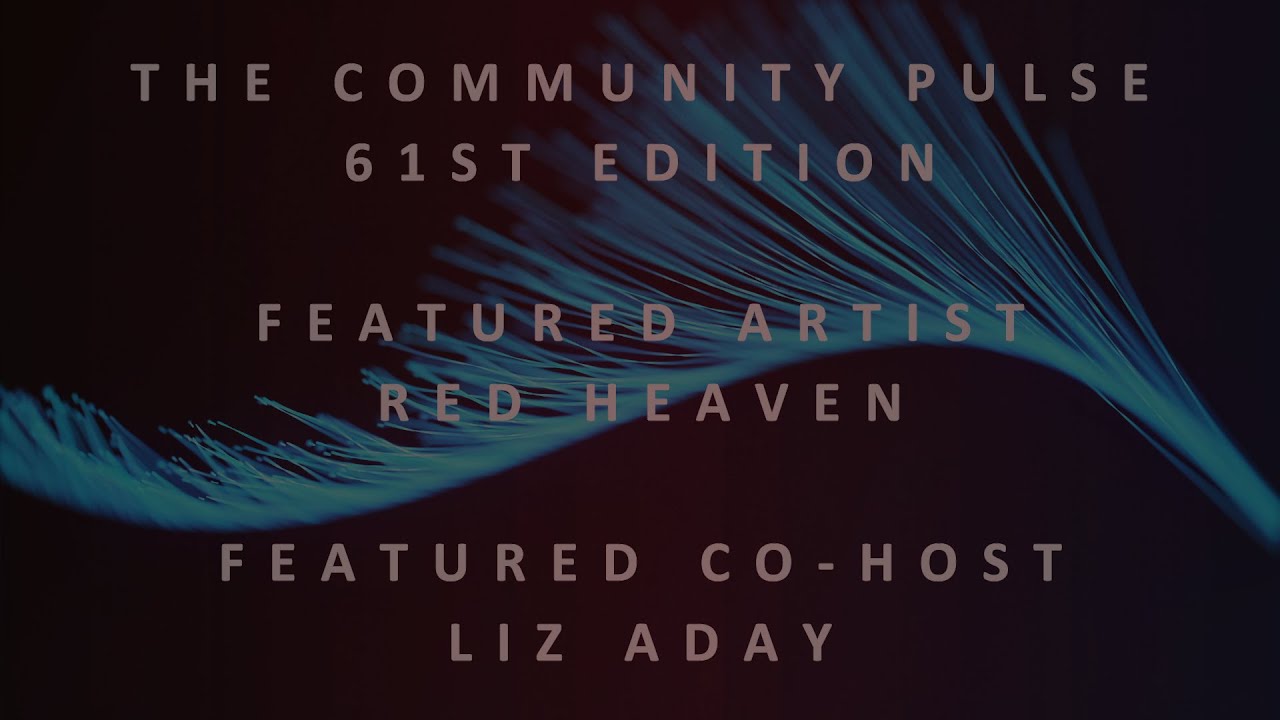 The Community Pulse - 61st Edition - YouTube