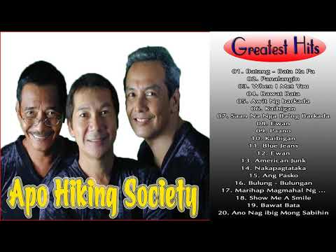 Greatest Hits - Best Songs Of Apo Hiking Society NON-STOP PLAYLIST 2020 ...