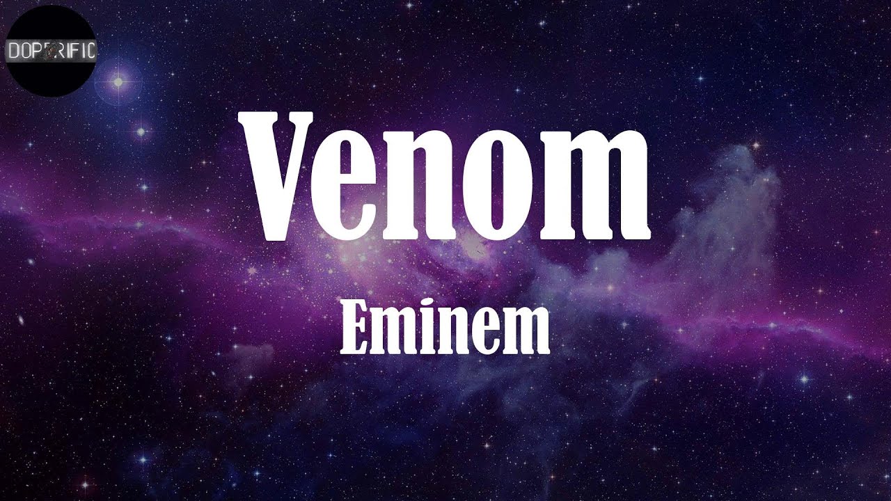 Eminem - Venom (Lyrics) - YouTube Music