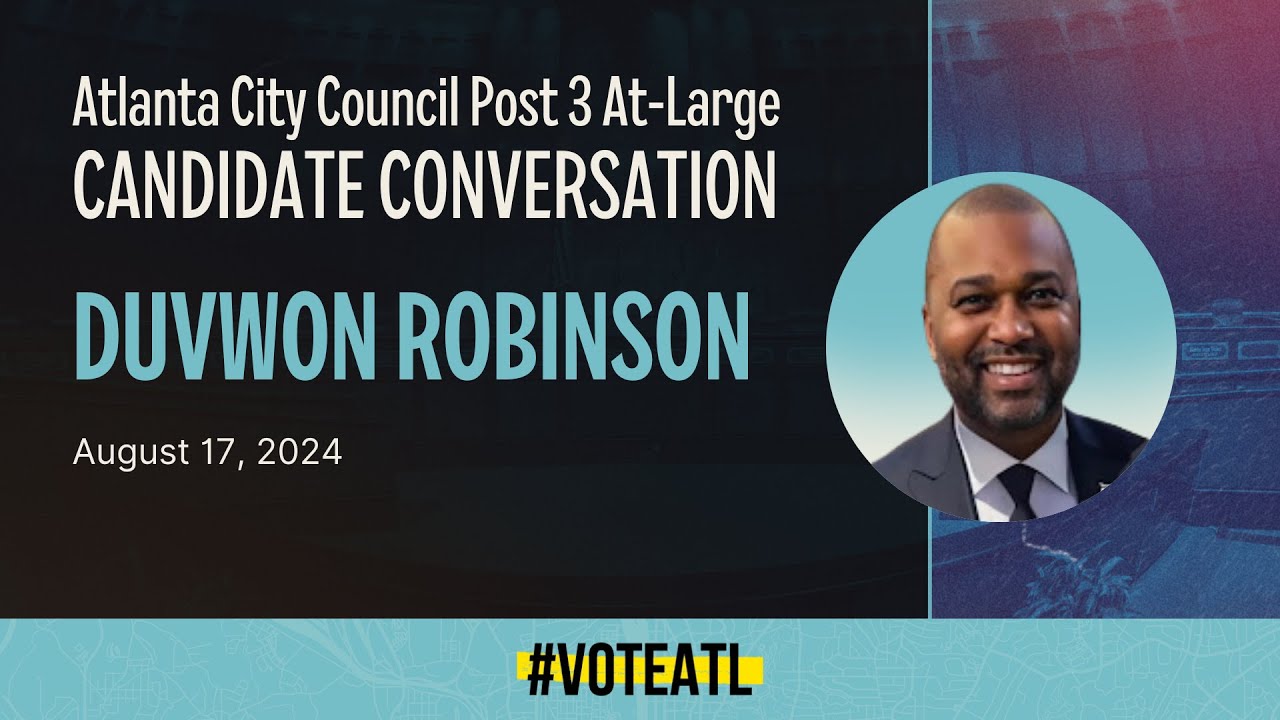 #VoteATL Candidate Conversation, Duvwon Robinson - YouTube
