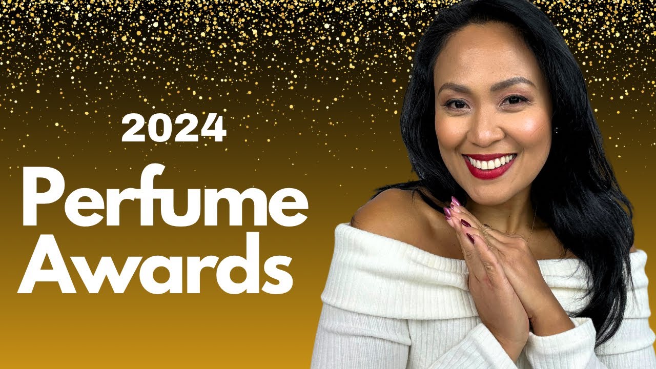 My Perfume Awards 2024| Affordable and Luxury Fragrances - YouTube