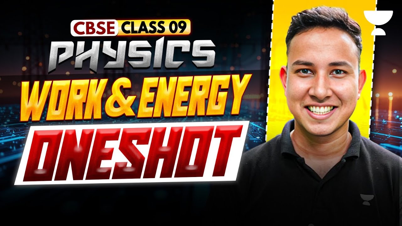 Work and Energy One Shot 🔥 || Class 9 Physics || Complete Chapter ...