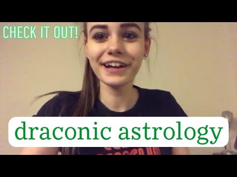 DRACONIC ASTROLOGY: what signs your soul has come from E47 - YouTube