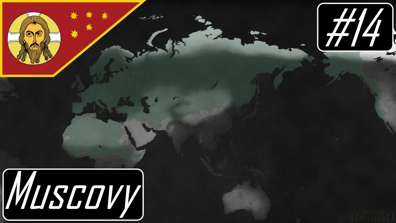 Taking Over the Rest of Europe - Muscovy 1440 - Age of History II #14 ...