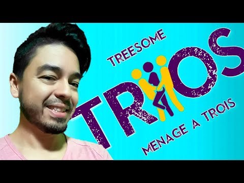 COMO HACER UN TRIO / TREESOME / MENAGE A TROIS - YouTube