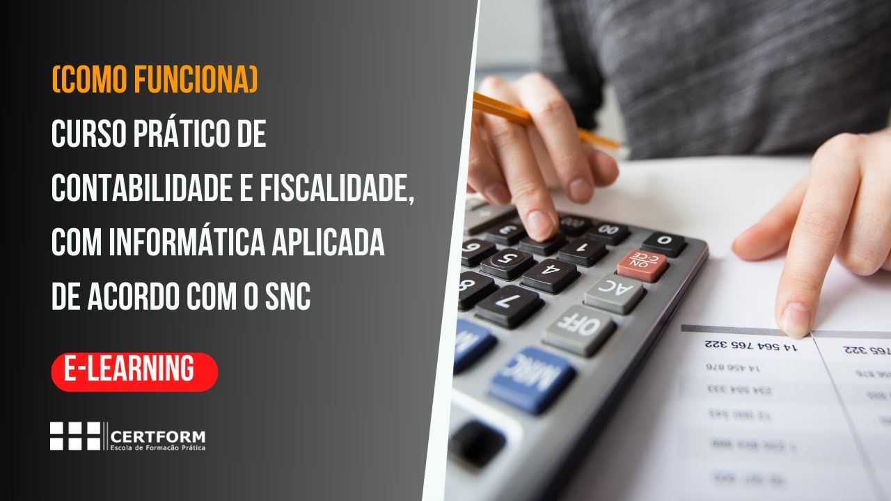 Como funciona o CURSO PRÁTICO DE CONTABILIDADE E FISCALIDADE COM ...