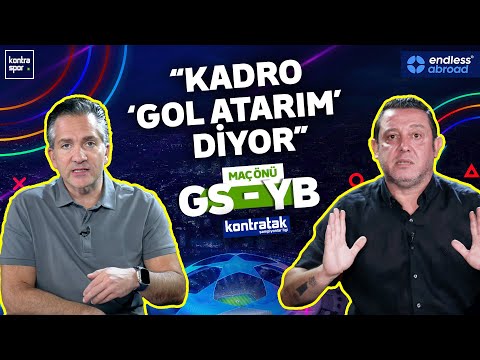 CANLI | Galatasaray - Young Boys Maç Önü | Nihat Kahveci, Nebil Evren | Kontratak