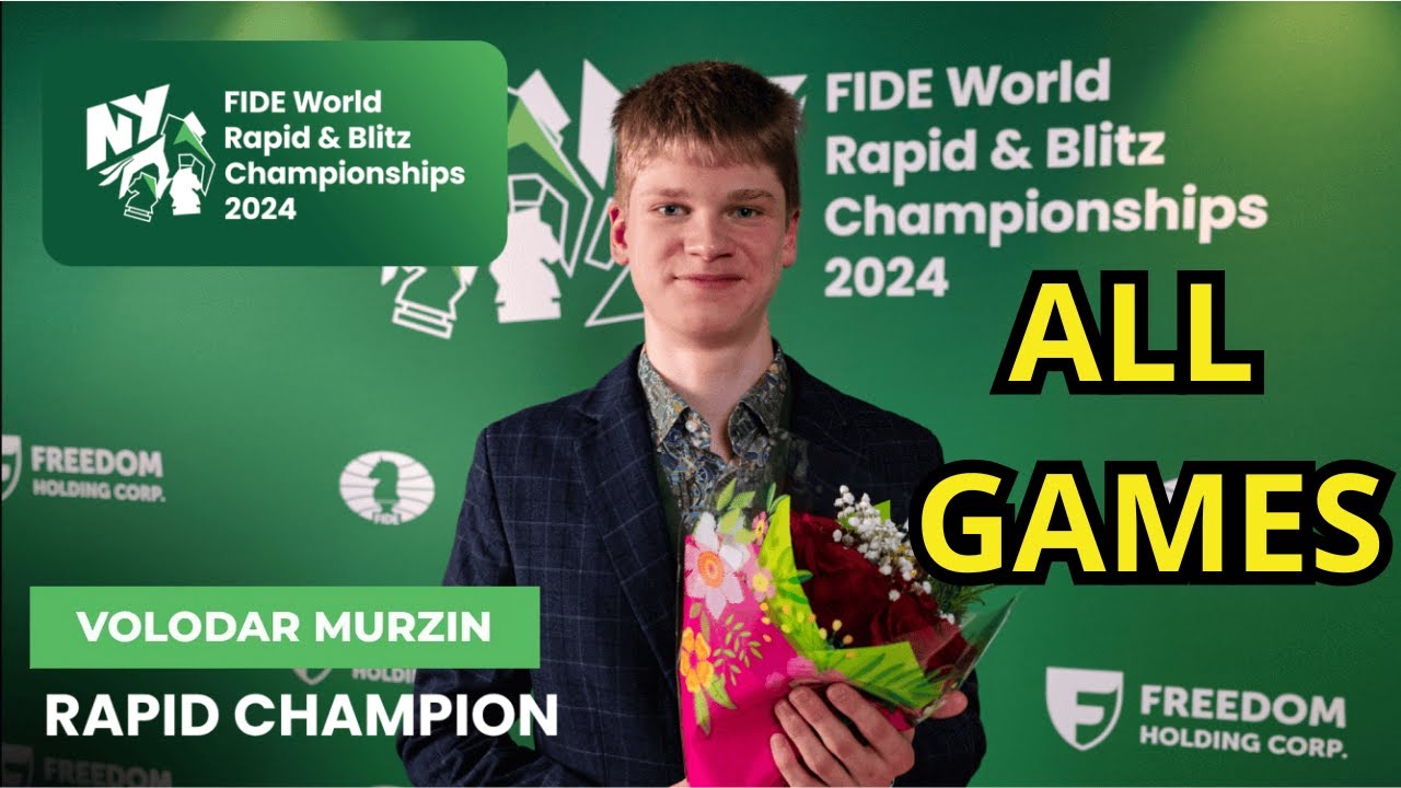 🟢 18-Year-Old Volodar Murzin 🏆 is 2024 World Rapid Chess Champion! ALL ...
