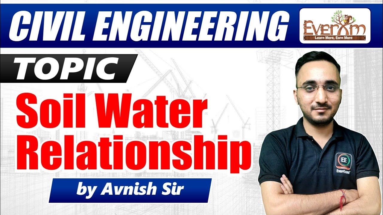 CIVIL ENGINEERING | SOIL MECHANICS | SOIL WATER RELATIONSHIP | # ...