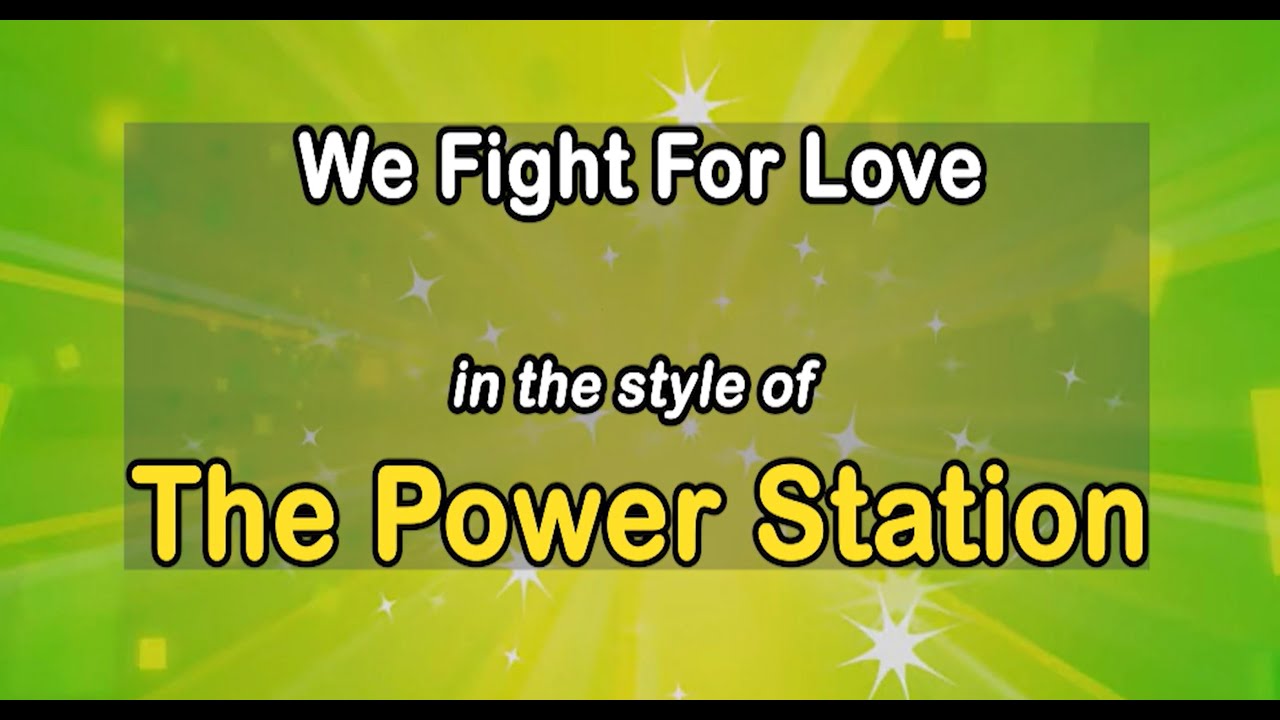 The Power Station - We Fight For Love - YouTube