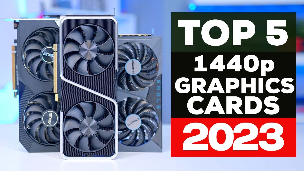 Best 1440p Graphics Cards Of 2023 TOP 5 Best Gpu For 1440p Gaming