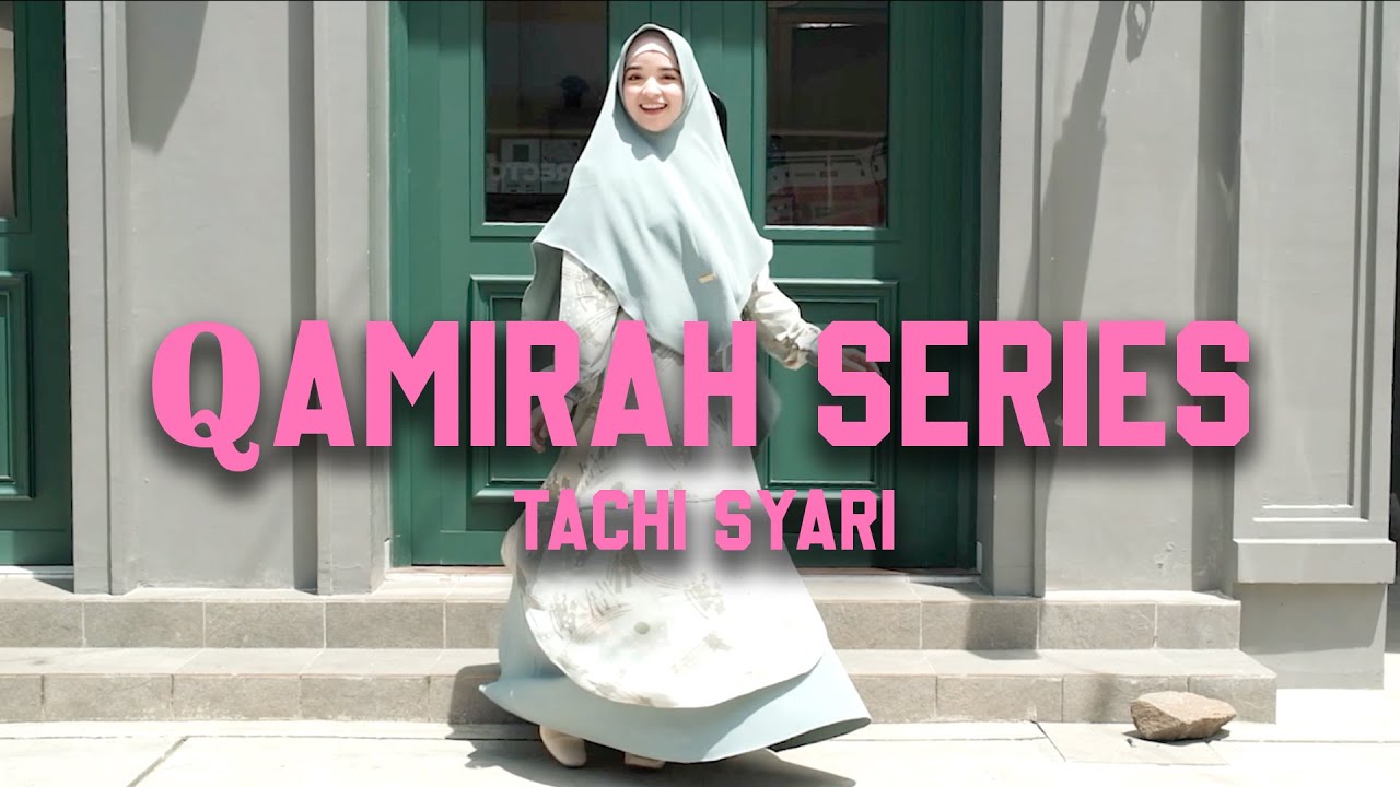 QAMIRAH SERIES - TACHI SYARI - GAMIS SET KEKINIAN UNTUK LEBARAN - YouTube