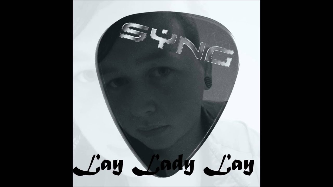 Bob Dylan - Lay Lady Lay Cover - YouTube