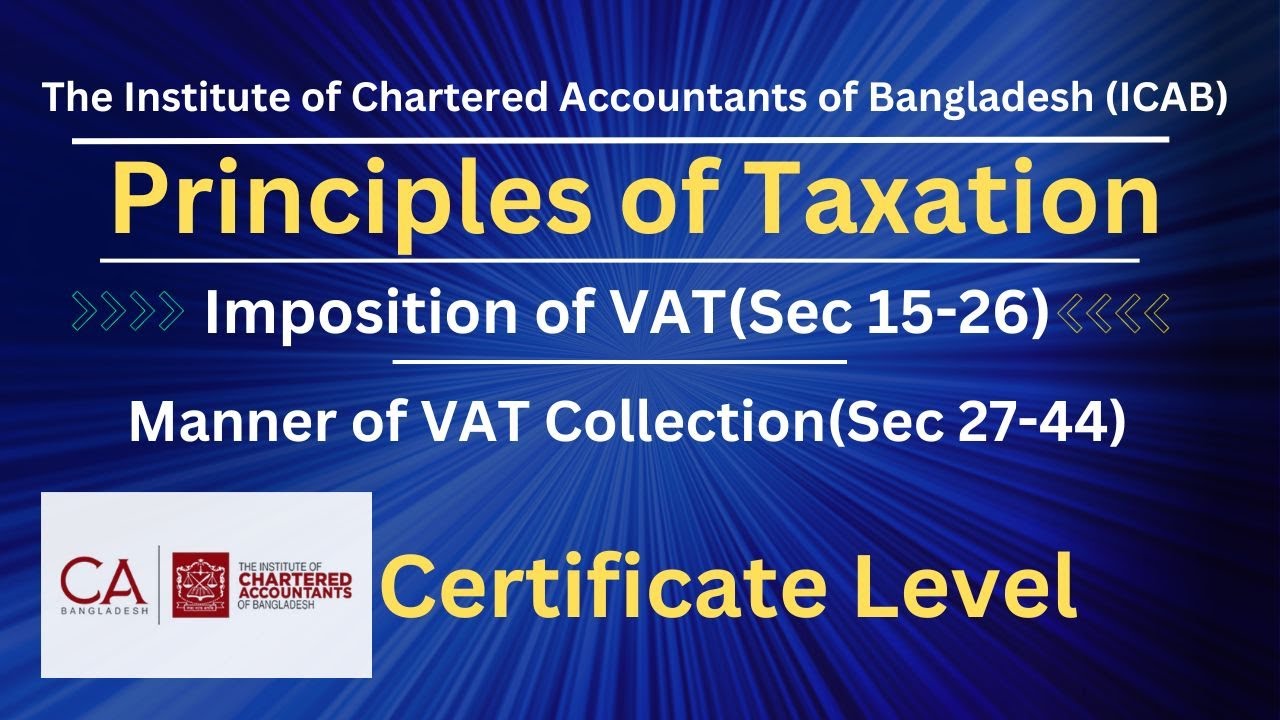 CL- Taxation-(Part 5) Imposition of VAT & Manner of VAT Collection- By ...