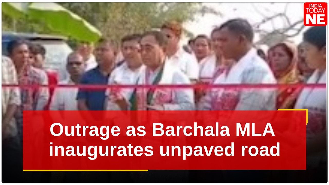 Public outrage as Assam’s Barchalla MLA inaugurates unpaved road ...