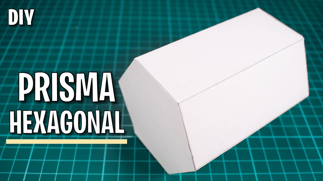 Cómo hacer un prisma hexagonal - YouTube