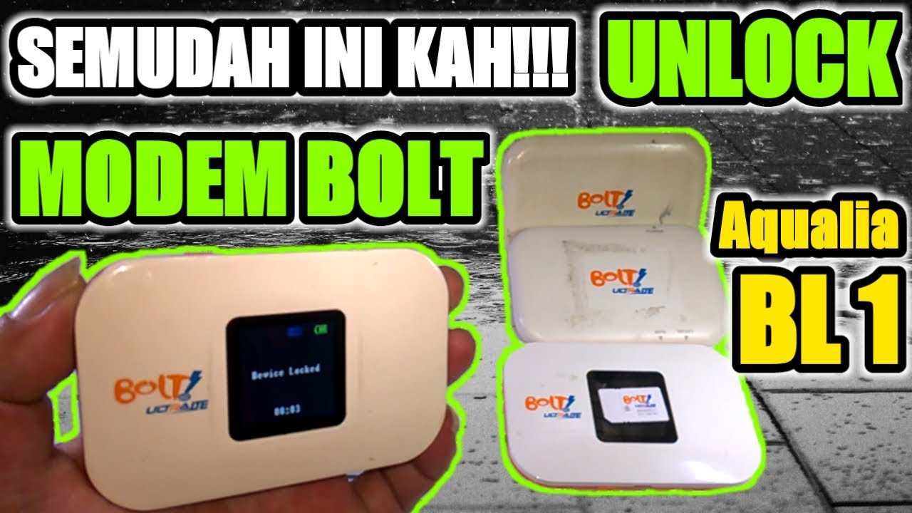 UNLOCK MODEM BOLT AQUALIA BL1‼️ BER NOSTALGIA LAGI⁉️ JKS opreker ...