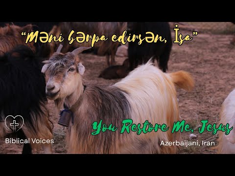 You Restore Me Jesus (Azerbaijani) | İsa, məni bərpa edirsən | Christian Song | Biblical Voices