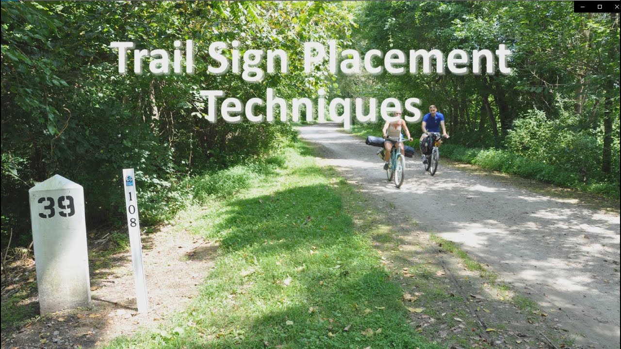 Trail Sign Placement Techniques - YouTube