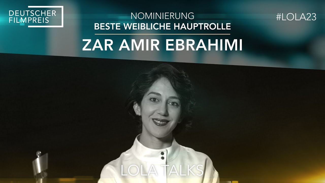 LOLA TALK · Nominierung „Beste weibliche Hauptrolle“ · Zar Amir Ebrahimi - YouTube