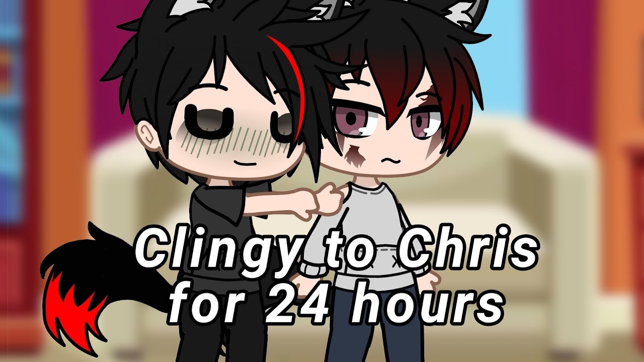 Clingy to Chris for 24 hours prank|| Gacha ultra - YouTube